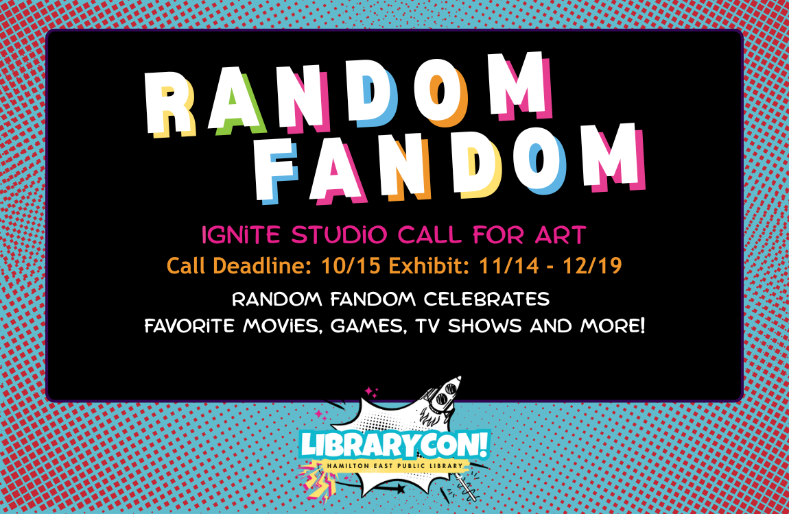 Ignite Studio Seeks Art for "Random Fandom" - Ignite Studio at HEPL